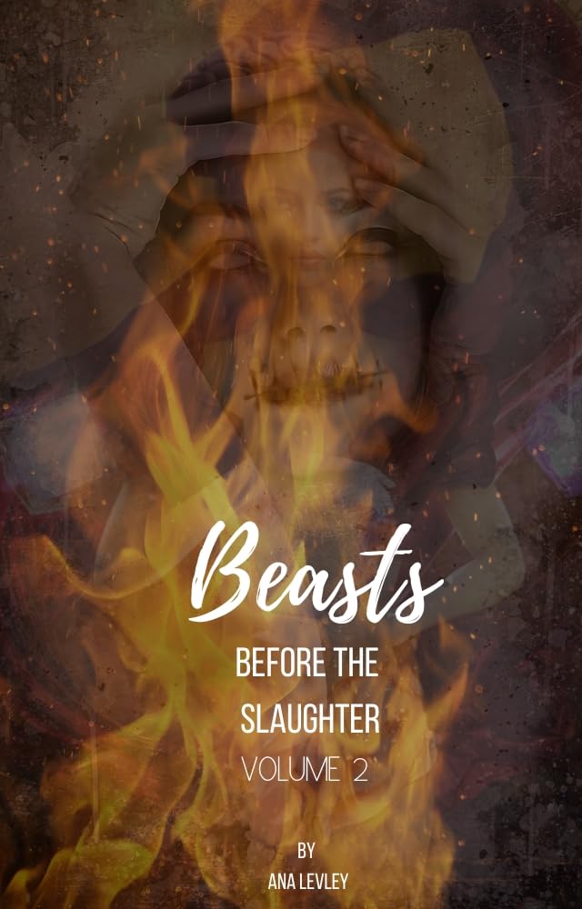 Amazon.com: Beasts: Before the Slaughter eBook : Levley, Ana: Kindle Store
