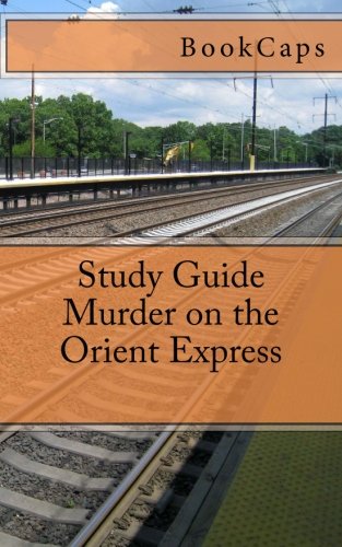 Murder on the Orient Express: A BookCaps Study Guide : Amazon.in: Books
