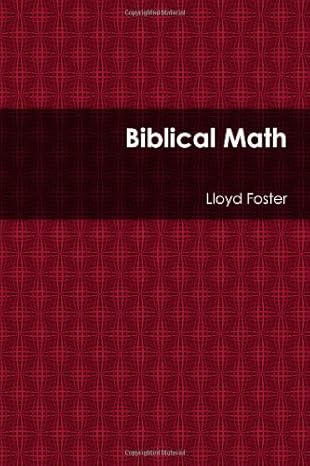 Biblical Math: Foster, Lloyd: 9781304217608: Amazon.com: Books