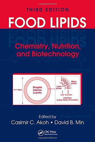 Food Lipids: Chemistry, Nutrition, and Biotechnology, Third Edition ...