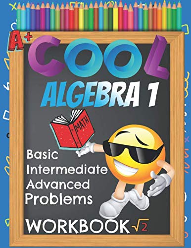 Cool Algebra 1 Basic Intermediate Advanced Problems Workbook: Emoji ...