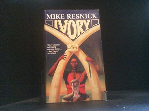 Ivory: Mike Resnick: 9780099600701: Amazon.com: Books