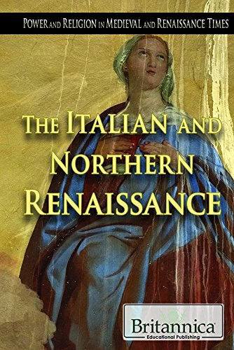 The Italian and Northern Renaissance (Power and Religion in Medieval ...