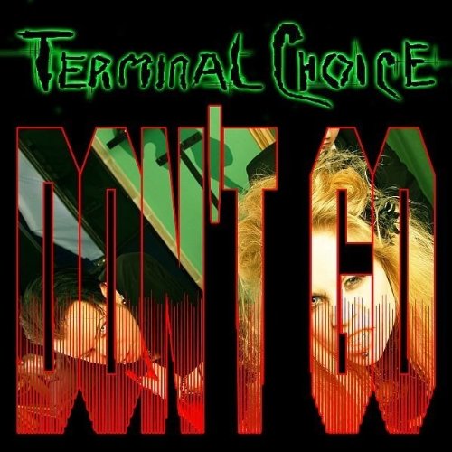 Terminal Choice - Don't Go - Amazon.com Music