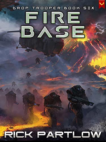 Amazon.com: Fire Base (Drop Trooper Book 6) eBook : Partlow, Rick ...