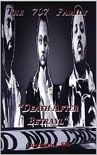 The 707 Family: Death After Betrayl - Kindle edition by J, Chatfield ...