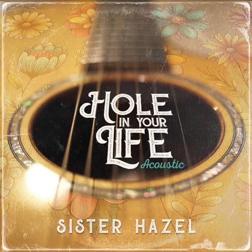 Play Hole In Your Life (Acoustic) by Sister Hazel on Amazon Music