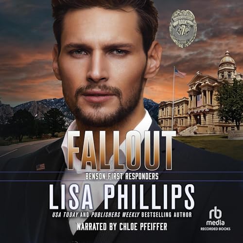 Amazon.com: Fallout: Benson First Responders, Book 7 (Audible Audio Edition): Lisa Phillips ...