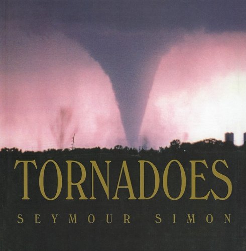 Amazon.com: Tornadoes: 9780756908157: Seymour Simon: Books