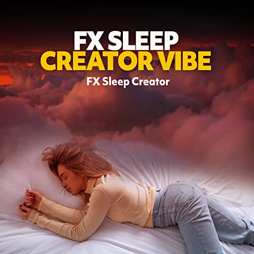 Amazon.com: FX Sleep Creator Vibe : FX Sleep Creator: Digital Music