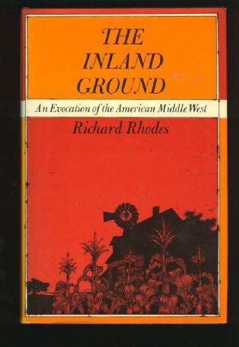 Inland Ground: Richard Rhodes: 9780333128510: Amazon.com: Books