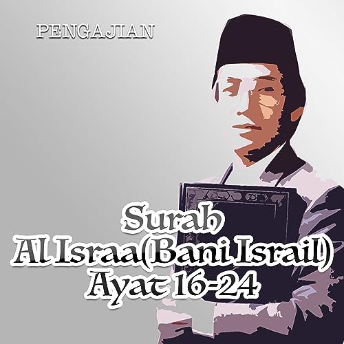 Amazon MusicでH Muammar ZAのPengajian Surah Al Israa: Bani Israil (Ayat 16-24)を再生する