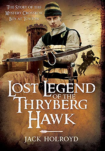 Amazon.com: Lost Legend of the Thryberg Hawk: The Mystery Crossbow Boy ...