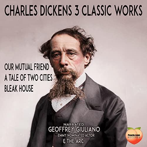 Amazon.com: Charles Dickens 3 Classic Works: Our Mutual Friend; A Tale ...