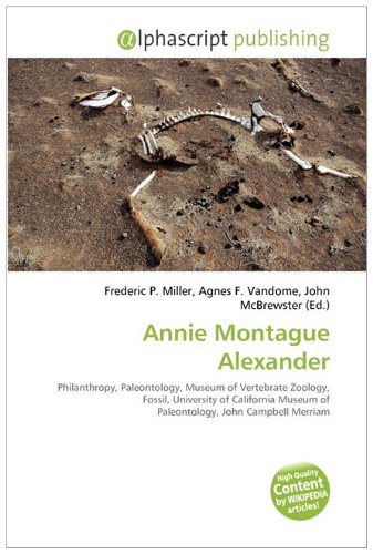 Annie Montague Alexander: Philanthropy, Paleontology, Museum of ...