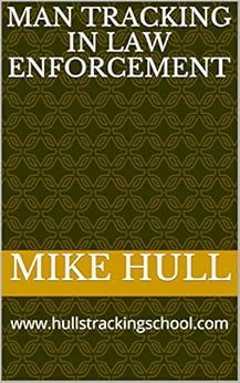 Man Tracking in Law Enforcement: www.hullstrackingschool.com , Hull ...