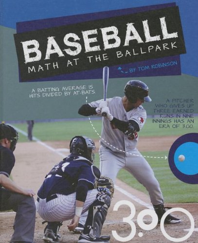 Baseball: Math at the Ballpark (Math in Sports): Robinson, Tom ...