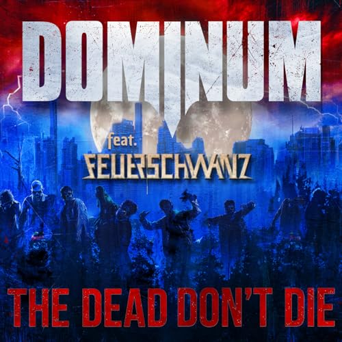 Amazon.co.jp: The Dead Don't Die : DOMINUM: デジタルミュージック