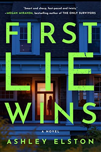First Lie Wins: A Novel - Kindle edition by Elston, Ashley. Literature ...