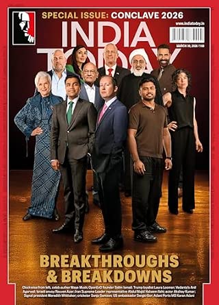 India Today Magazine - 30 March 2026 - Breakthroughs & Breakdowns ...