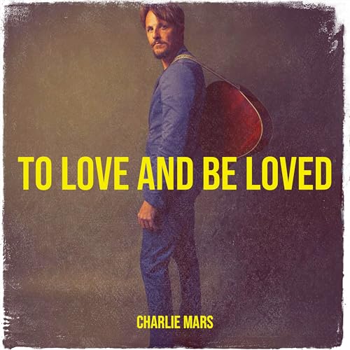 Play To Love and Be Loved by Charlie Mars on Amazon Music