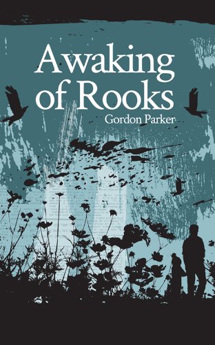 A waking of Rooks eBook : parker, gordon: Amazon.co.uk: Kindle Store