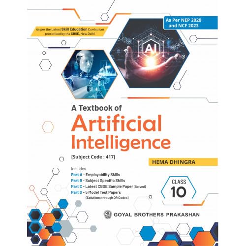 A Textbook of Artificial Intelligence Class 10 (Includes the Essence of ...