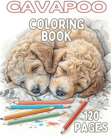 Cuddly Cavapoos, Cavachons & Cavapoochons: A Delightful Coloring Book ...