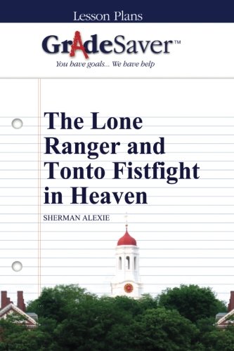 GradeSaver (TM) Lesson Plans: The Lone Ranger and Tonto Fistfight in ...