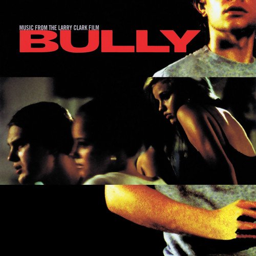 Various Artists - Bully (Music From The Larry Clark Film) - Clean ...