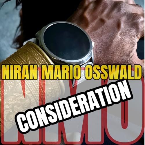 Play Consideration by NIRAN MARIO OSSWALD on Amazon Music Unlimited