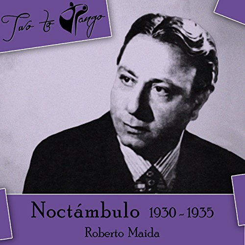 Amazon.com: Noctámbulo (1930 - 1935) : Roberto Maida, Orquesta de ...