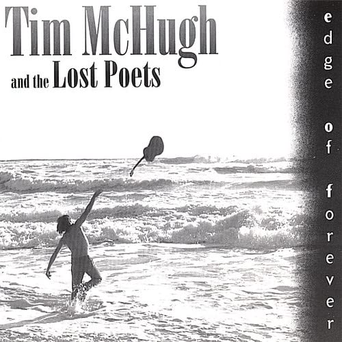 Tim McHugh, Tim McHugh & the Lost Poets, Tim McHugh - Edge of Forever ...