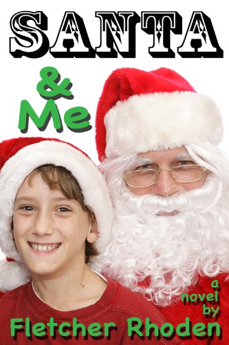 Santa & Me: A Comedic Christmas Novel For Middle Readers - Kindle ...