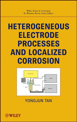 Heterogeneous Electrode Processes and Localized Corrosion (Wiley Series ...