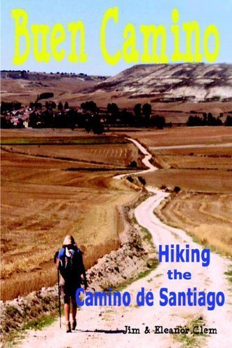 Buen Camino: Clem, Jim, Clem, Eleanor: 9781589613423: Amazon.com: Books