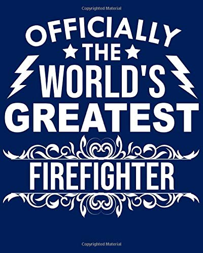 Amazon.com: Officially the world's greatest Firefighter: Calendar 2019 ...
