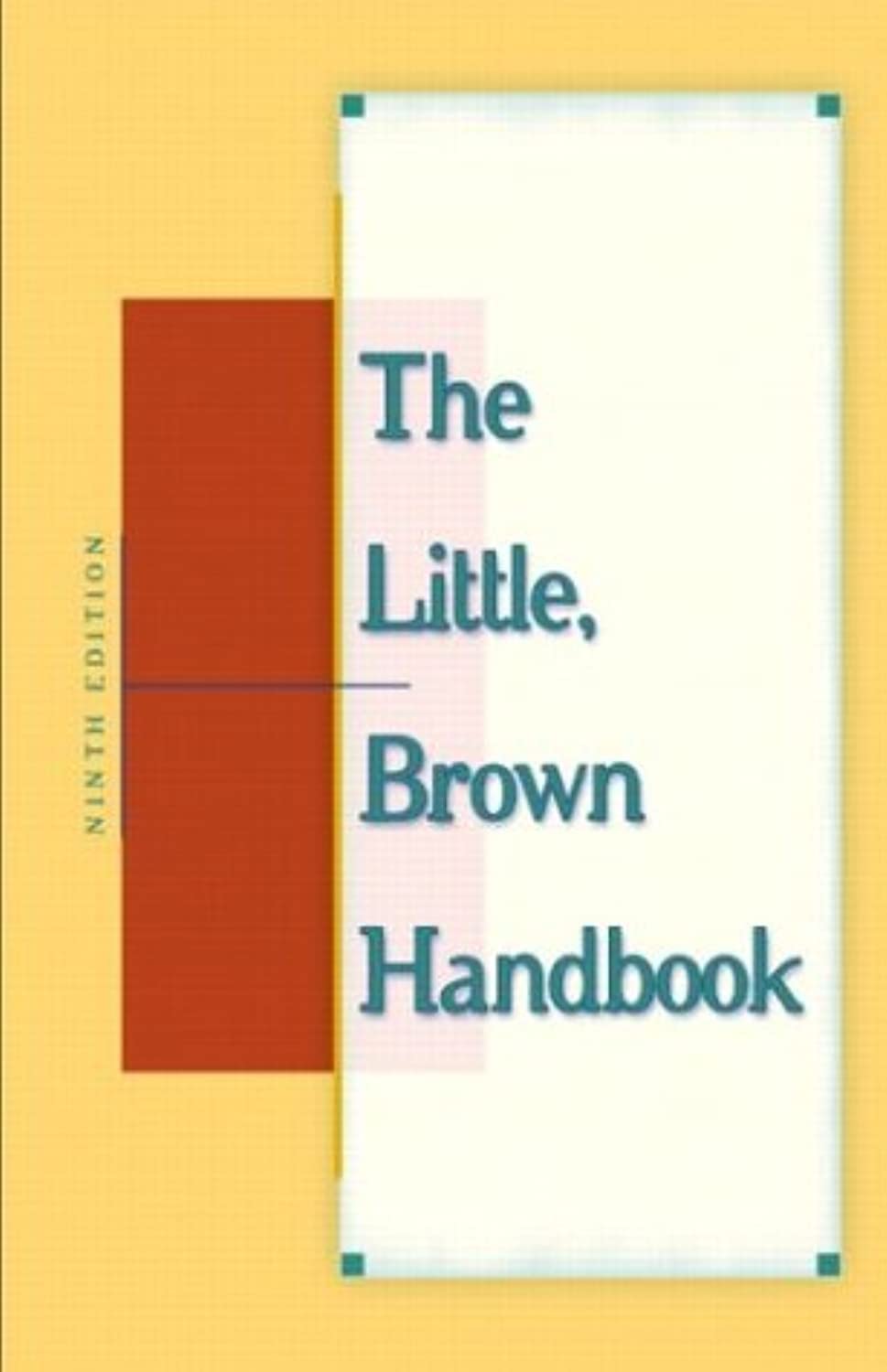 The Little, Brown Handbook, Ninth Edition: Fowler, H. Ramsey, Aaron ...