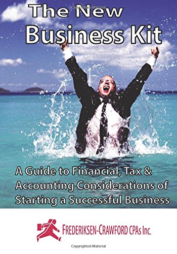 The New Business Kit: A Guide to Financial, Tax & Accounting ...