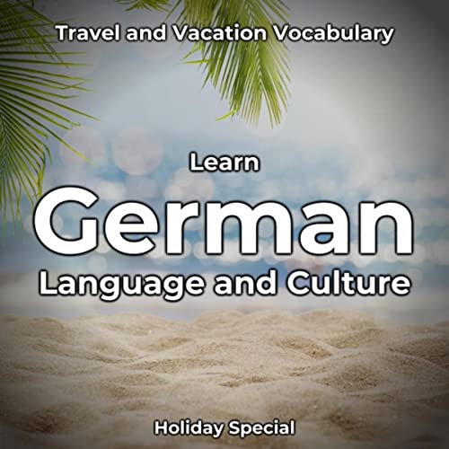 Play Learn German Language and Culture: Travel and Vacation Vocabulary ...