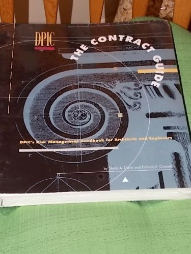 The contract guide: DPIC's risk management handbook for architects and ...