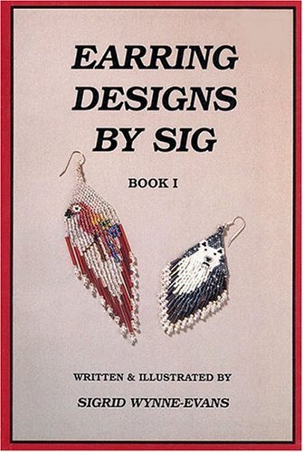 Earring Designs by Sig by Sigrid Wynne-Evans (1992-12-31): Sigrid Wynne ...