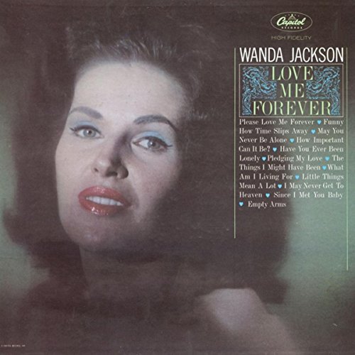 Play Love Me Forever by Wanda Jackson on Amazon Music