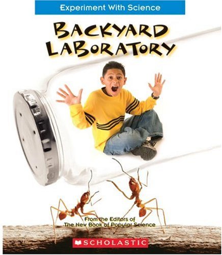 Backyard Laboratory (Experiment With Science): New Book of Popular ...