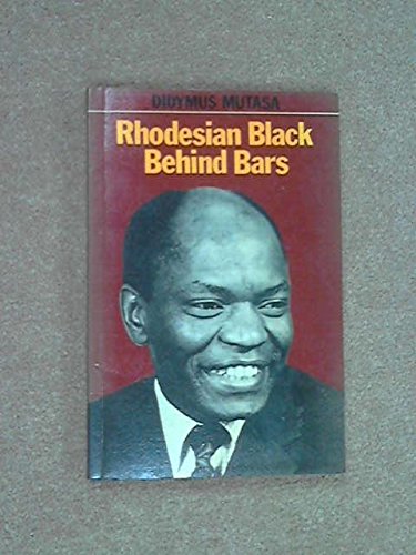 Rhodesian Black Behind Bars: Amazon.co.uk: Mutasa, Didymus ...