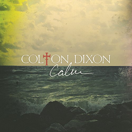 Amazon.com: Calm : Colton Dixon: Digital Music
