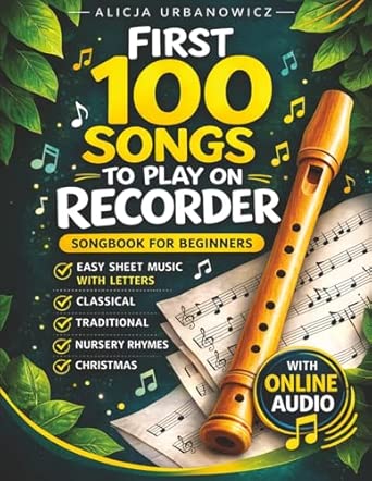 Amazon.com: First 100 Songs to Play on Recorder I Songbook for ...