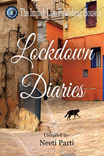 Lockdown Diaries: 2020 (New Book 1) eBook : Lass, The Impish: Amazon.in ...