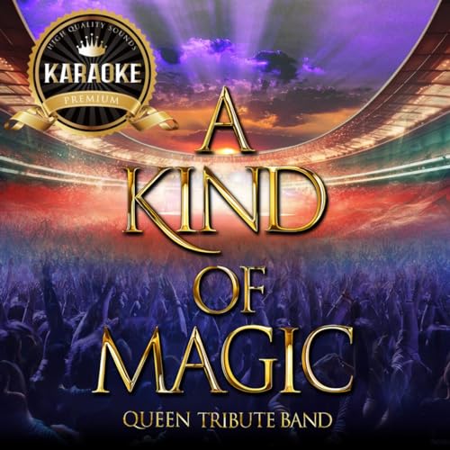 Play A Kind Of Magic (KARAOKE) by A Kind Of Magic -Queen Tribute Band ...