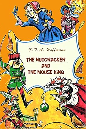 The Nutcracker and The Mouse King (Illustrated) : Amazon.in: Books